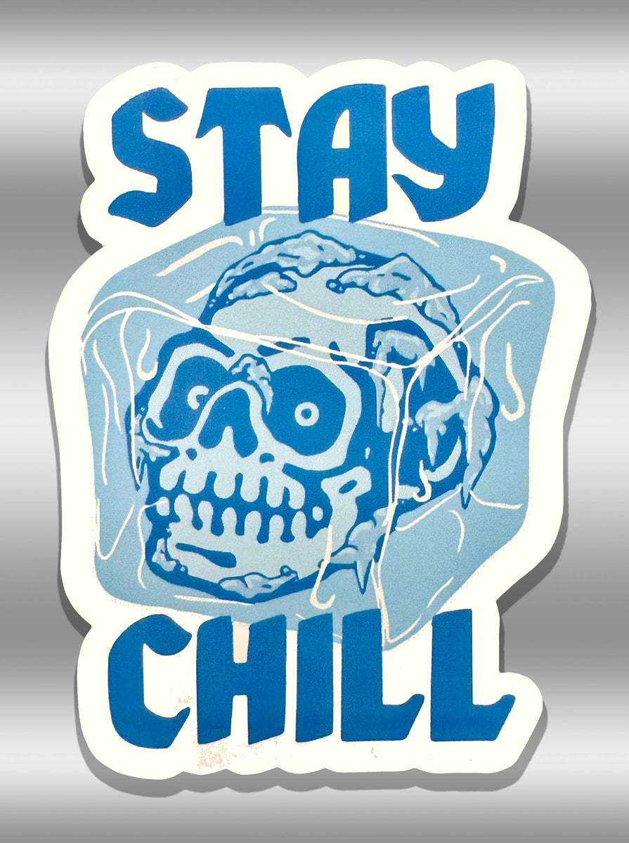 Sticker - Stay Chill – Black Plague Brewing Shop